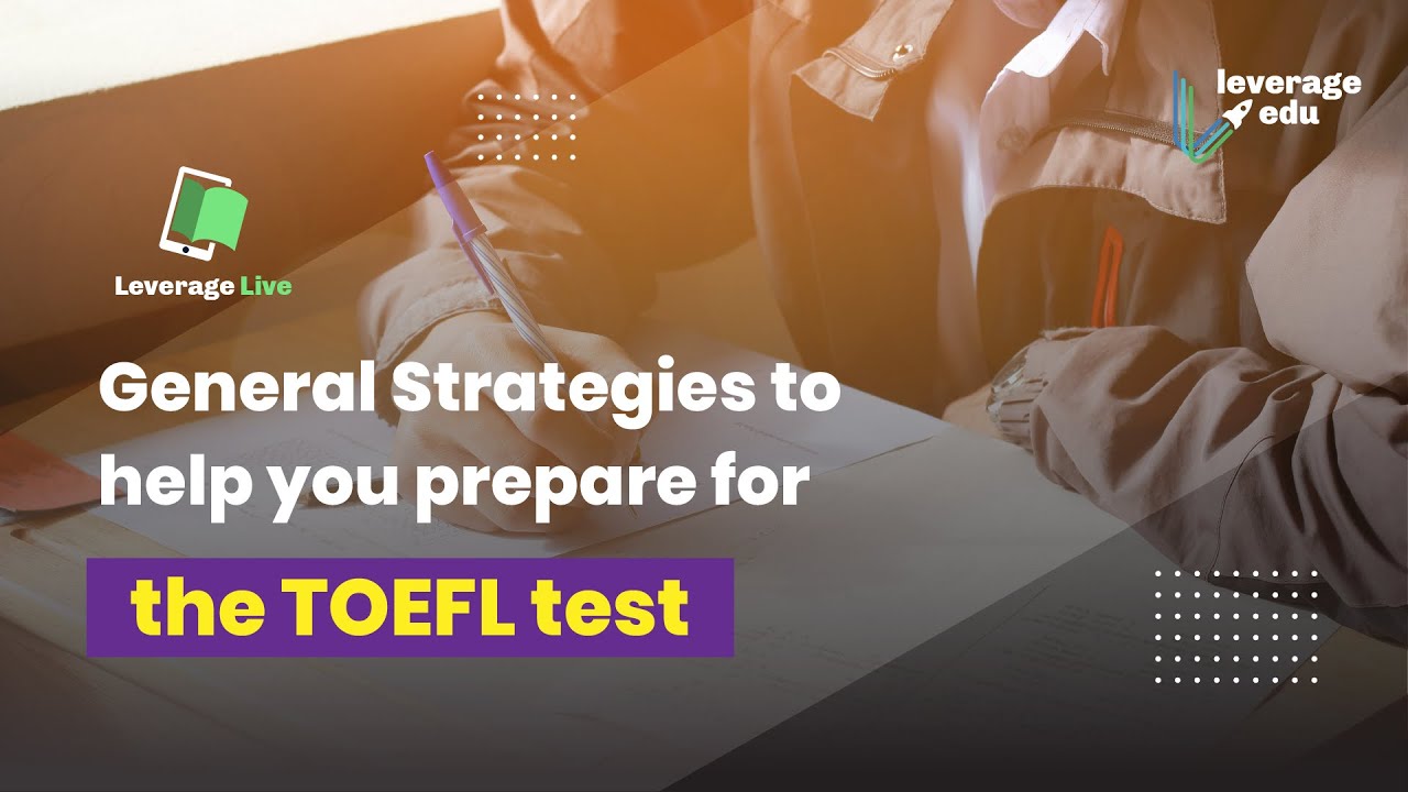 Strategies For The TOEFL Test Prepare For The TOEFL Test Leverage strategies-for-the-toefl-test-prepare-for-the-toefl-test-leverage