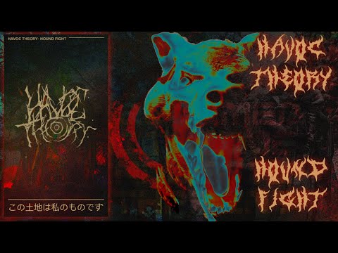 HAVOC THEORY - HOUND FIGHT [OFFICIAL LYRIC VIDEO] - YouTube