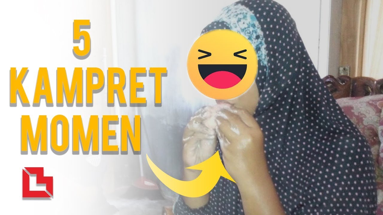 5 KAMPRET MOMEN YANG SERING DI ALAMI !!! hayo coba ngaku siapa yang ...