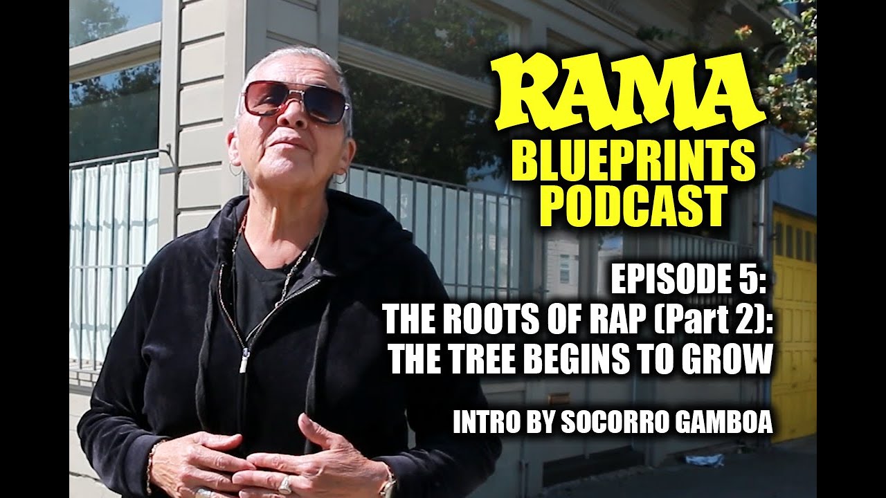 RAMA Blueprint Podcast - Episode 05: The Roots of RAP (part 2): The ...