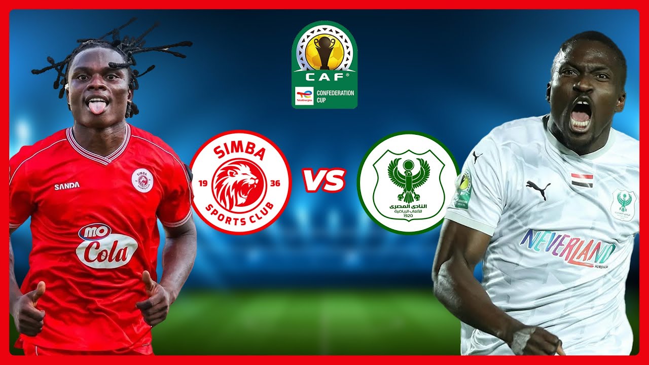 🔴#LIVE: SIMBA SC VS AL MASRY | KOMBE LA CAF CONFEDERATION | UWANJA ...