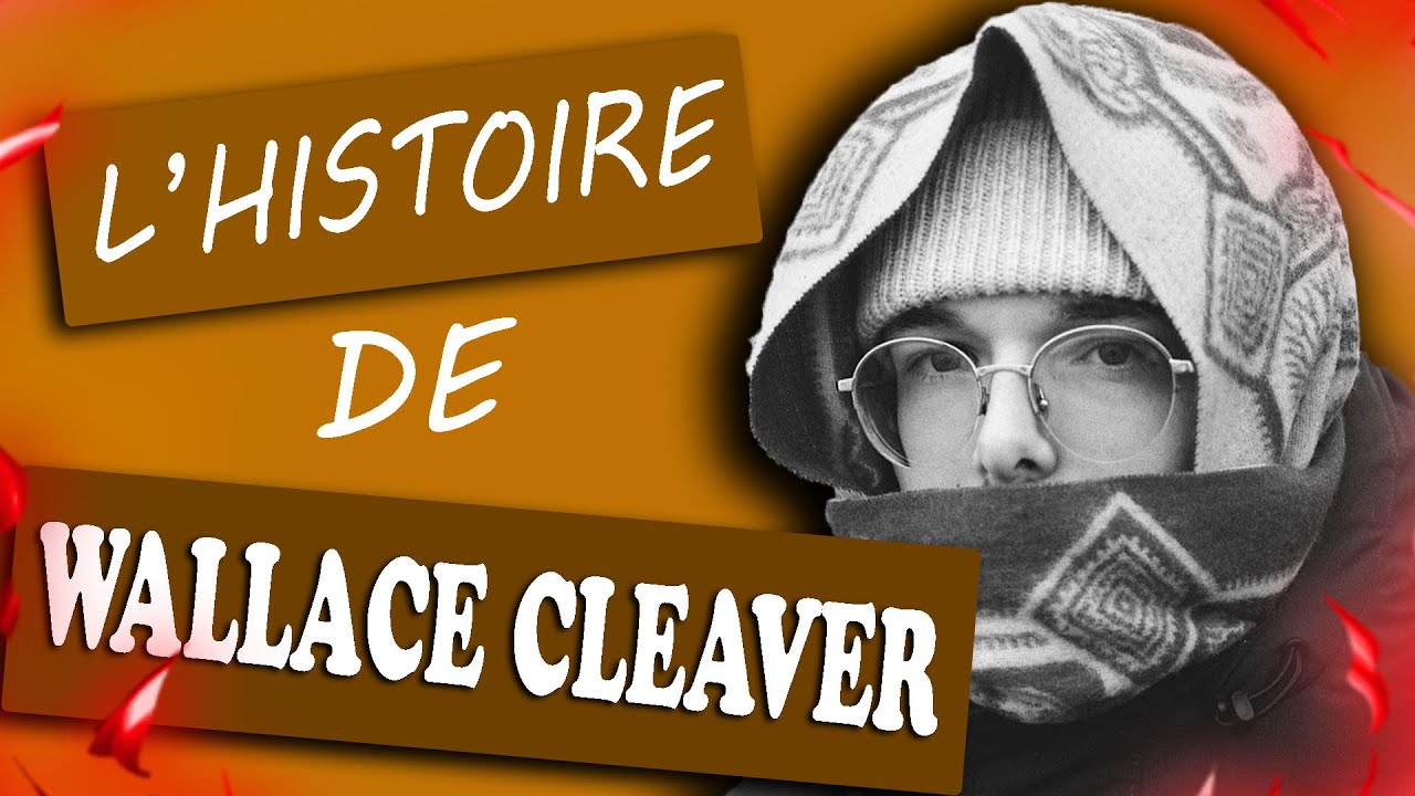 L'HISTOIRE DE WALLACE CLEAVER (ce poète de fou). - YouTube