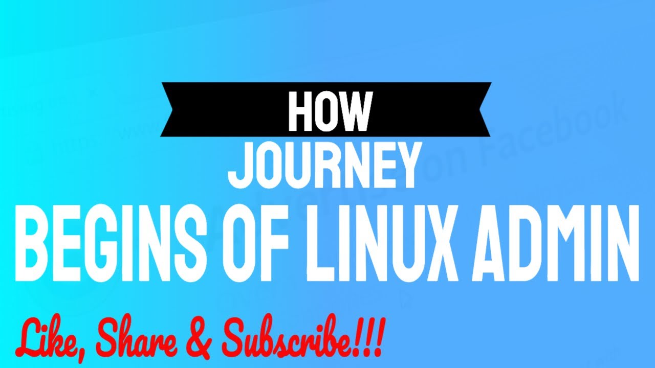 How journey begins to become Linux Administrator - YouTube