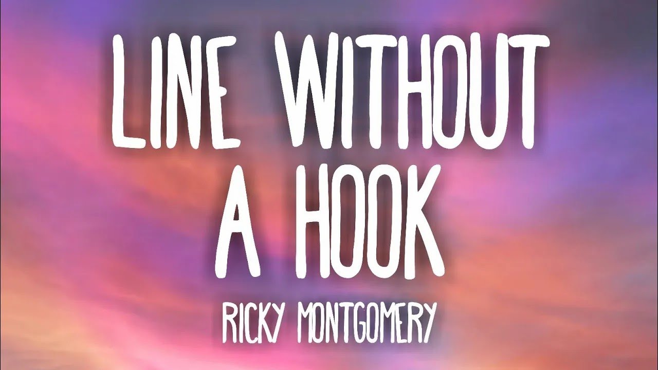 Ricky Montgomery Line Without A Hook Lyrics 🎶🎶 - YouTube