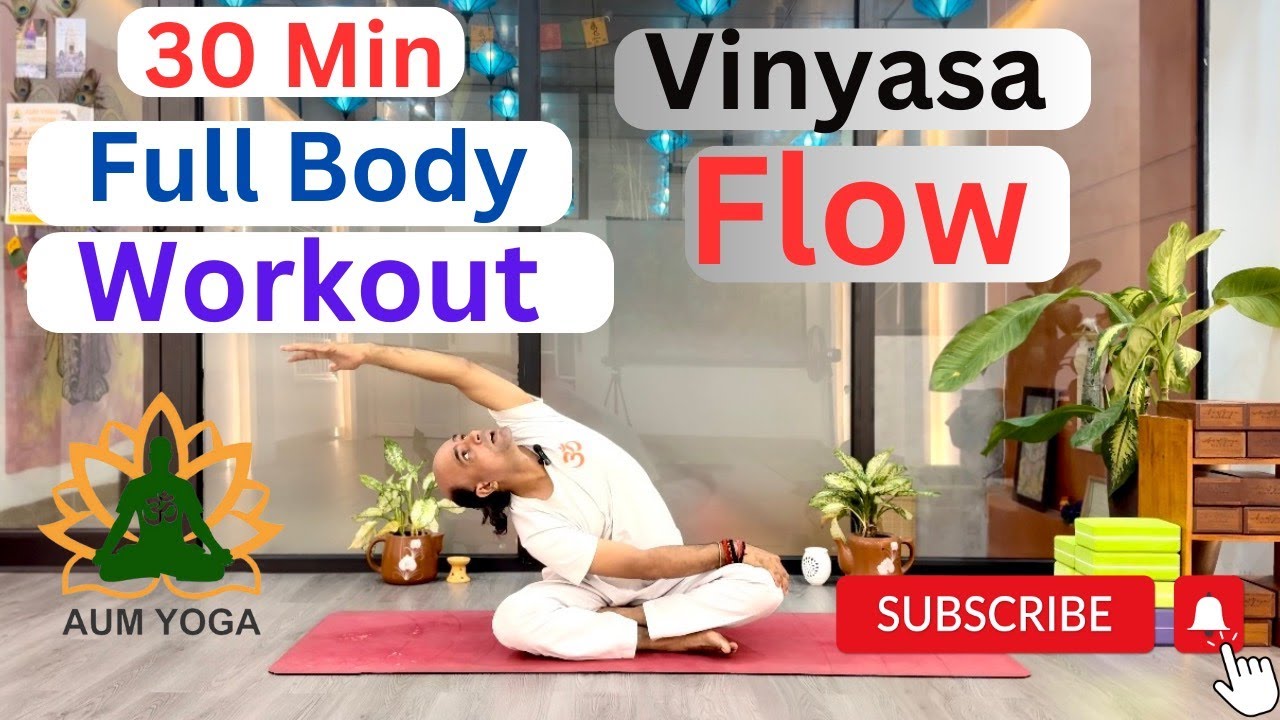 Vinyasa Flow I 30 Min Vinyasa Flow I 30 Min Full Body Workout - YouTube