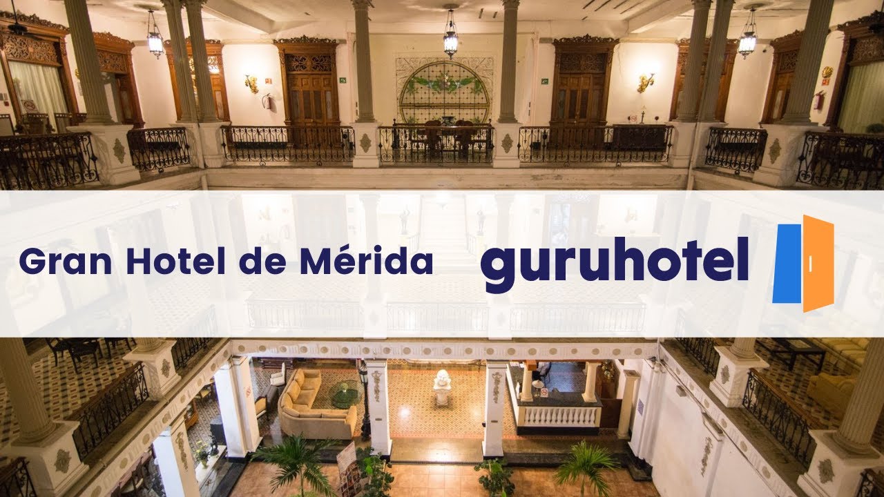 Gran Hotel de Mérida - YouTube