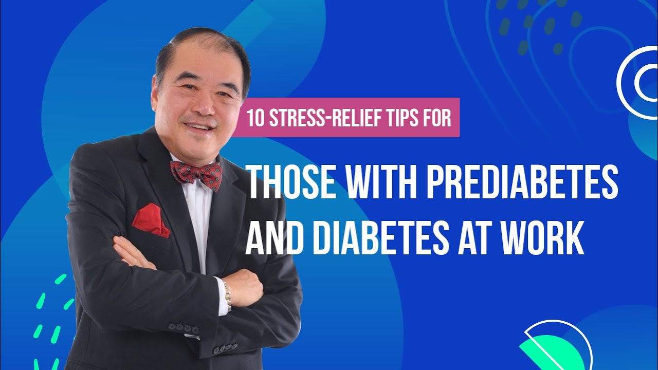 10 Stress-Relief Tips for Those with Prediabetes and Diabetes at Work ...