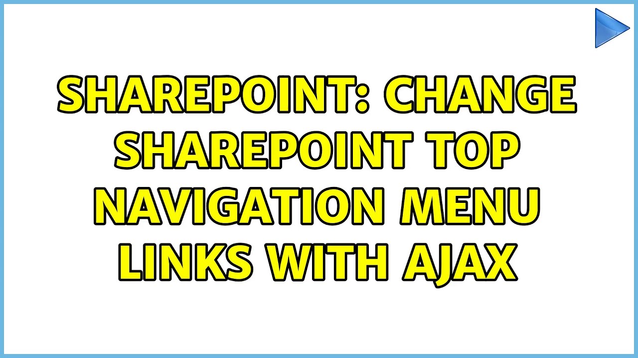 Sharepoint: Change sharepoint top navigation menu links with AJAX (2 ...