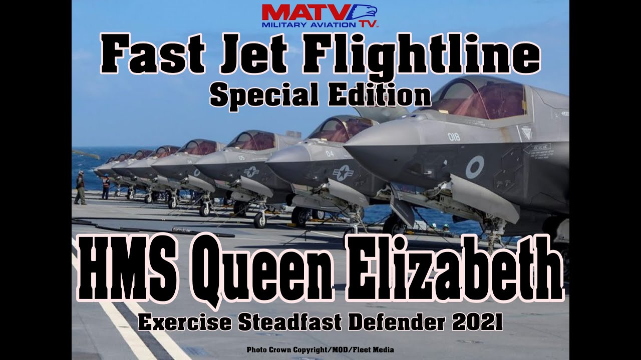 HMS Queen Elizabeth | Fast jet Flightline-Special Edition. Steadfast ...
