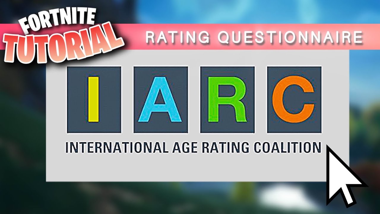 *EASY* How to fill out the IARC Questionnaire for Fortnite Games - YouTube