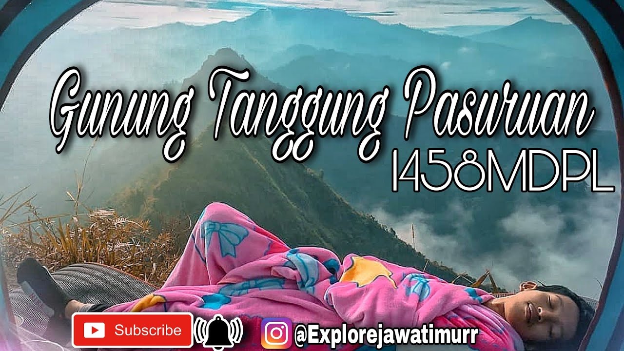 Pendakian Gunung Tanggung Nongkojajar Pasuruan Terbaru 2021 ...