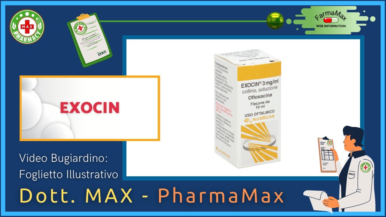 Cos'è il 💊 Farmaco EXOCIN 🗺️ Foglietto Illustrativo Bugiardino Salute ...