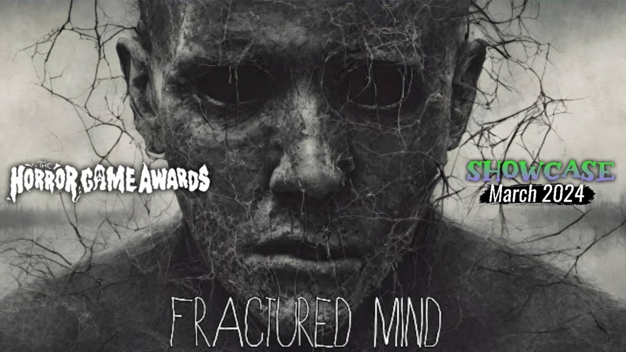 Fractured Mind | Horror Game Awards March Showcase Trailer 2024 - YouTube