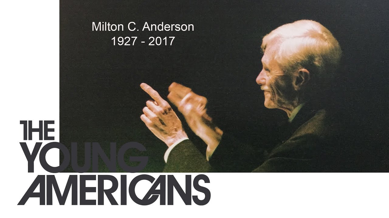 The Young Americans Remembers Founder Milton C. Anderson - YouTube