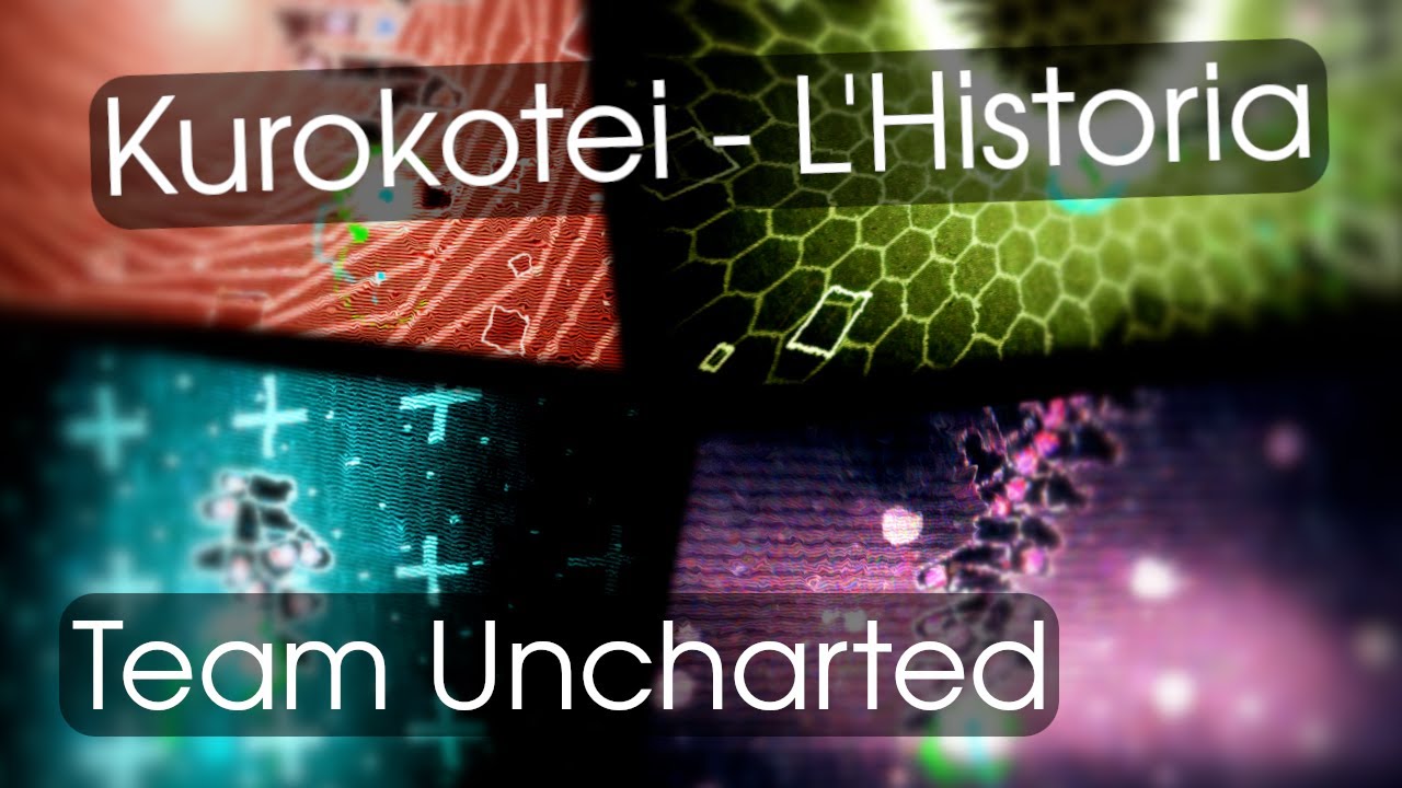 [TEAM UNCHARTED Collab #28] Kurokotei / 黒皇帝 - L'Historia - YouTube