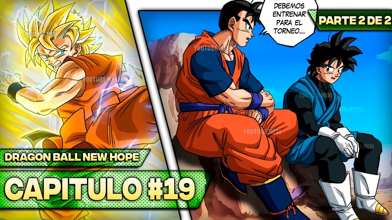 Dragon Ball New Hope Capítulo 19 (PARTE 2/2) | ¡Goten y Gohan ENTRENAN ...