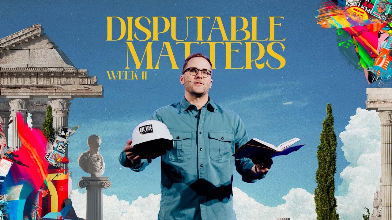 When In Romans: Romans 14-15 - Disputable Matters | Pastor Jared Moore ...
