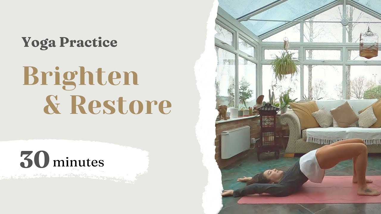 30 minute Yoga Practice - Brighten, Open & Expand - YouTube