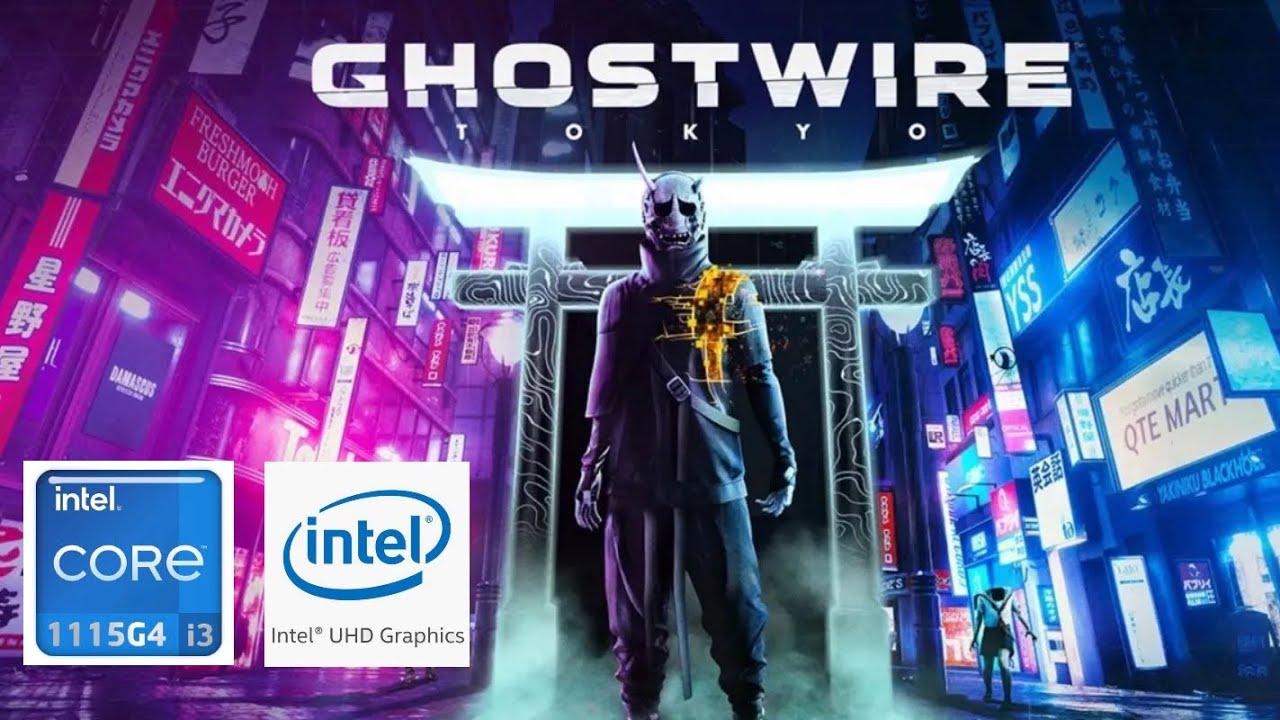 Ghostwire Tokyo on Low End PC | Intel UHD G4 | i3-1115G4 | 8GB RAM ...