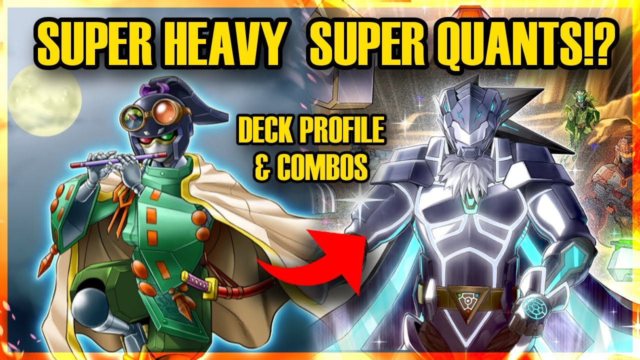 SUPER HEAVY SUPER QUANTS!? | Deck Profile & Combos | Yu-Gi-Oh! Master Duel - YouTube