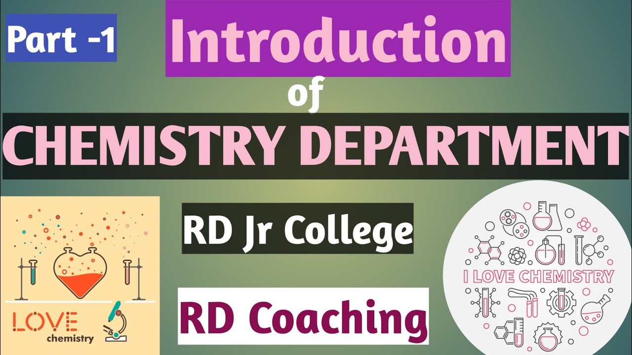 Part-1 Introduction of Chemistry Department of RD Junior College / RD Coaching. - YouTube