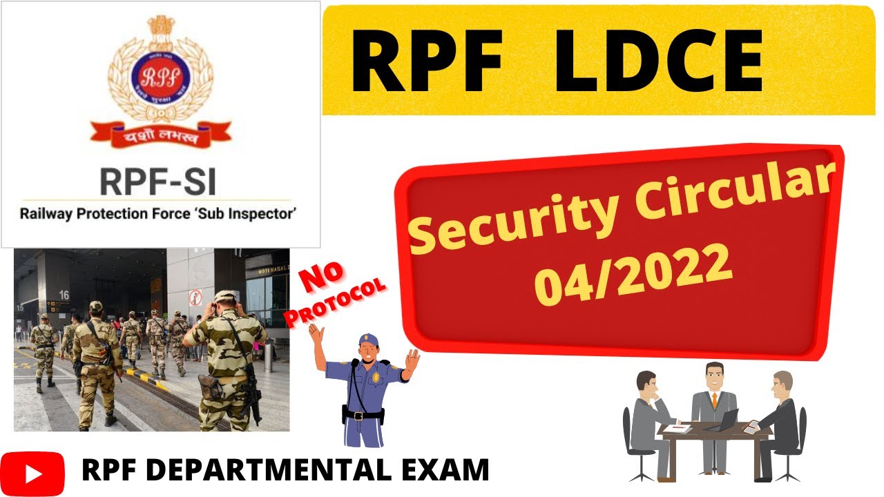 RPF Security Circular No.04/2022. #rpf #asi #ipf #ldc #ldce #rpf - YouTube