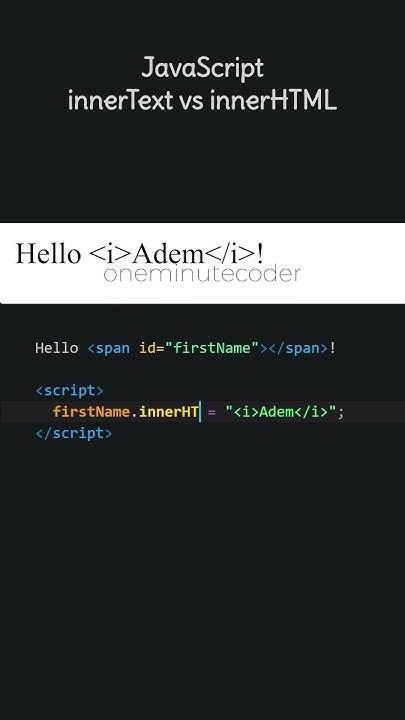 JavaScript: innerText versus innerHTML - YouTube