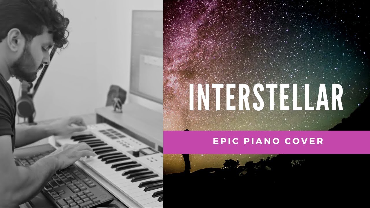 Interstellar - Epic Piano Cover | A Tribute to Hans Zimmer - YouTube