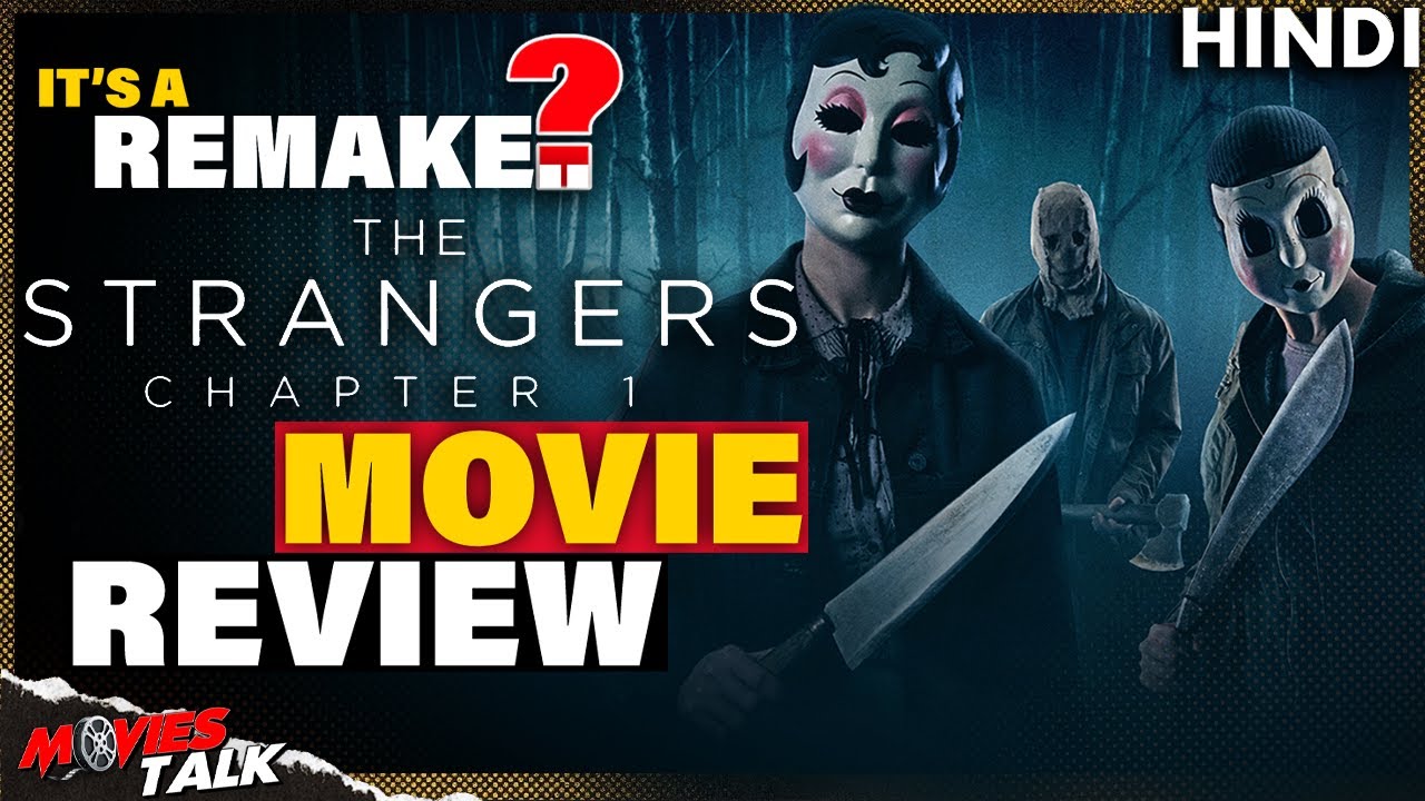 The Strangers: Chapter 1 - Movie REVIEW | It's a Remake..😕🥴 - YouTube