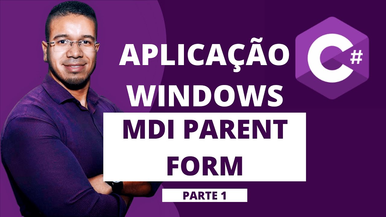 MDI Parent Form - C# .pt 1 | Torne-se um Programador - YouTube
