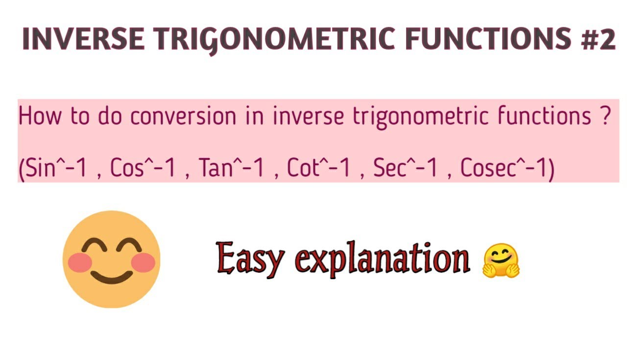 Conversions in inverse trigonometric functions || inverse trigonometric ...