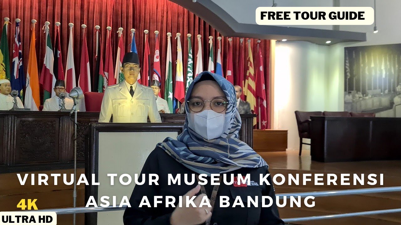 Virtual Tour Museum Konferensi Asia Afrika Bandung |Bandung Conference ...