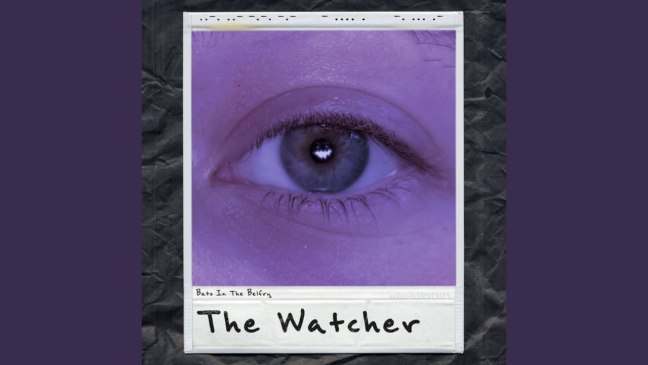 The Watcher - YouTube