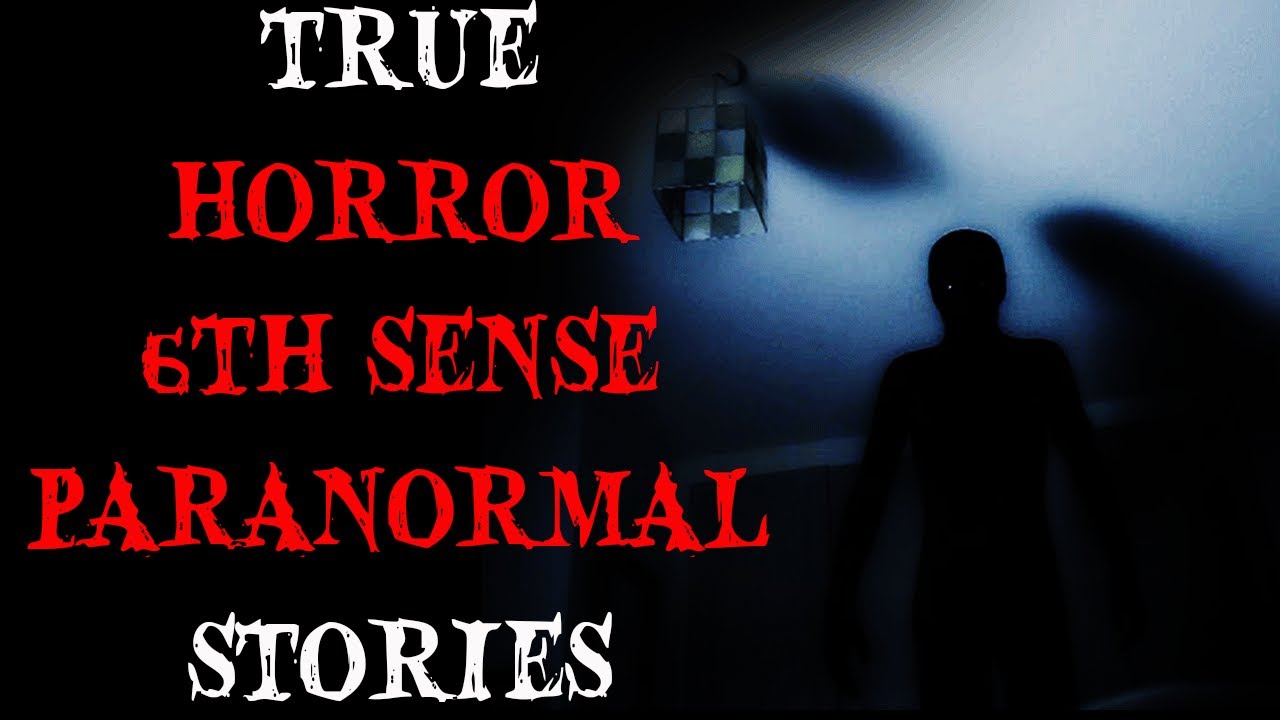4 TRUE TERRIFYING 6th SENSE STORIES - TRUE HORROR - YouTube