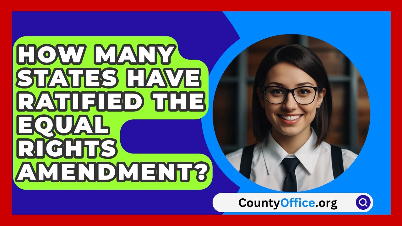 How Many States Have Ratified the Equal Rights Amendment ...