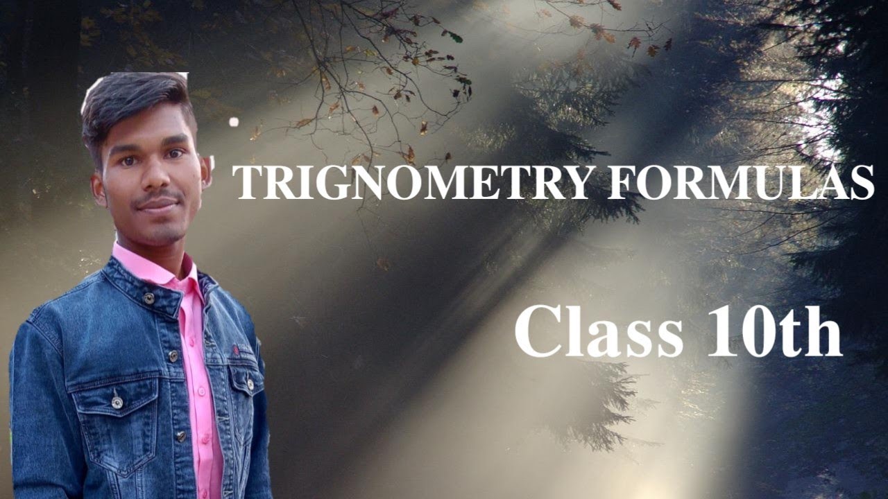 𝐓𝐫𝐢𝐠𝐧𝐨𝐦𝐞𝐭𝐫𝐲 𝐅𝐨𝐫𝐦𝐮𝐥𝐚𝐬 𝐂𝐥𝐚𝐬𝐬 𝟏𝟎𝐭𝐡 - YouTube