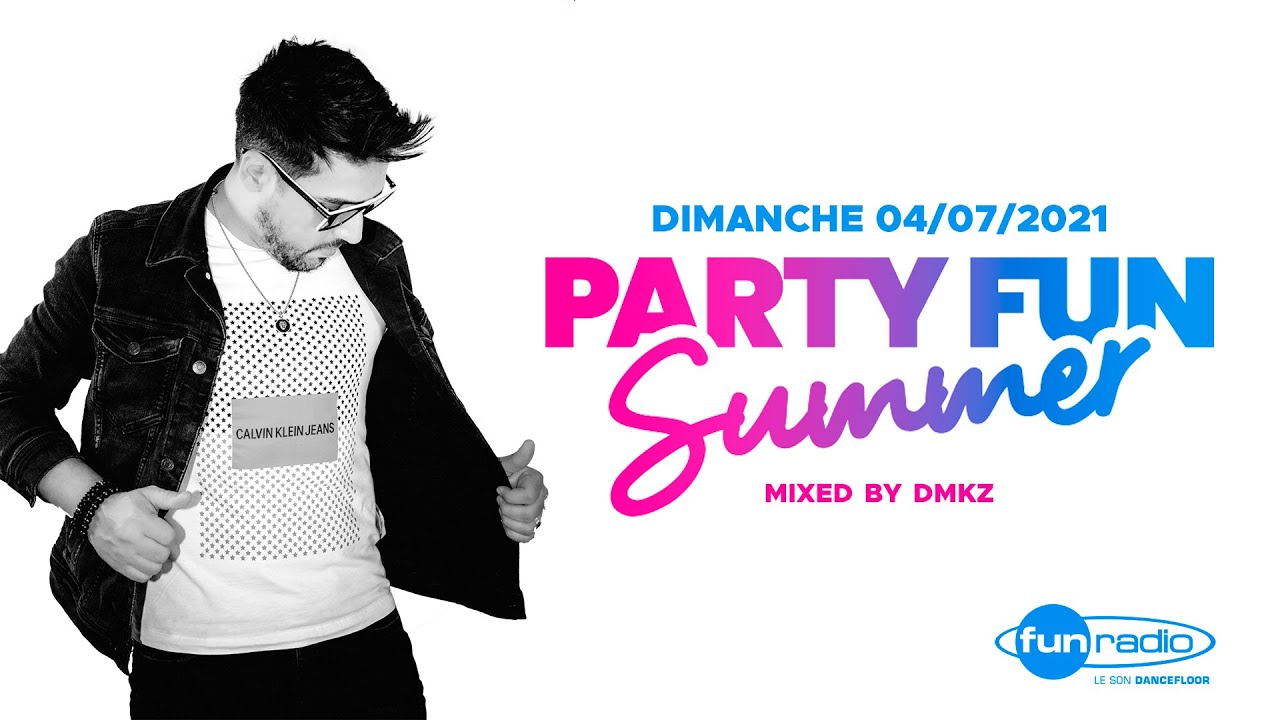 FUN RADIO - Party FUN Summer by DMKZ (04/07/2021) - YouTube