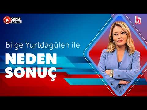 Bilge Yurtdagülen ile Neden Sonuç | Mehmet Tezkan (13 Temmuz 2026)