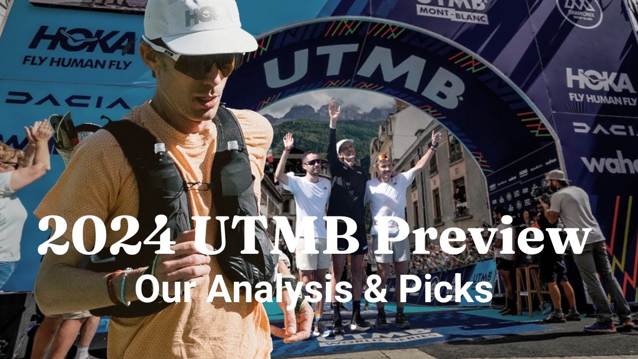 UTMB 2024: Who Will Make the Podiums? Our Analysis & Picks - YouTube