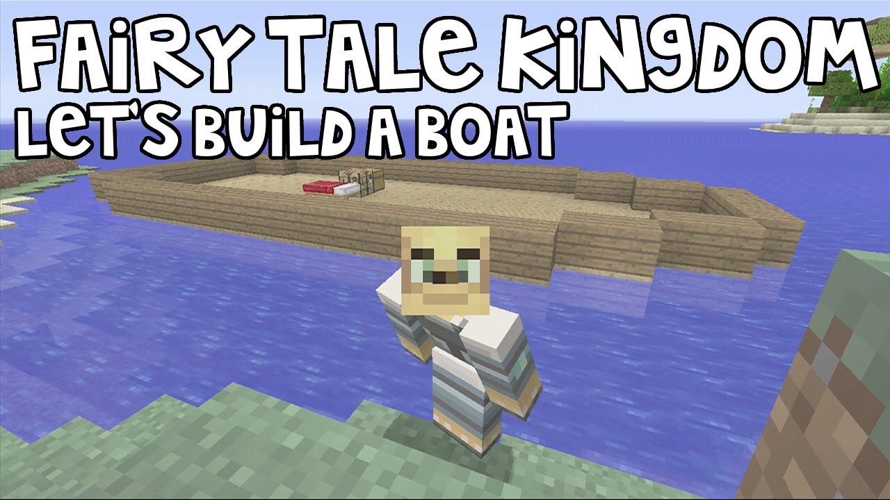 Minecraft Xbox - Fairy Tale Kingdom - Let's Build a Boat (98) - YouTube