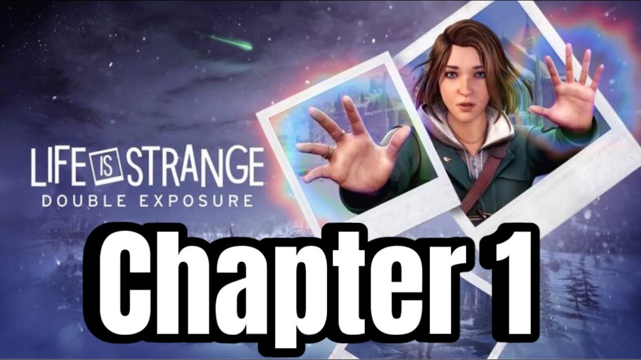 Life Is Strange Double Exposure Chapter 1 - YouTube