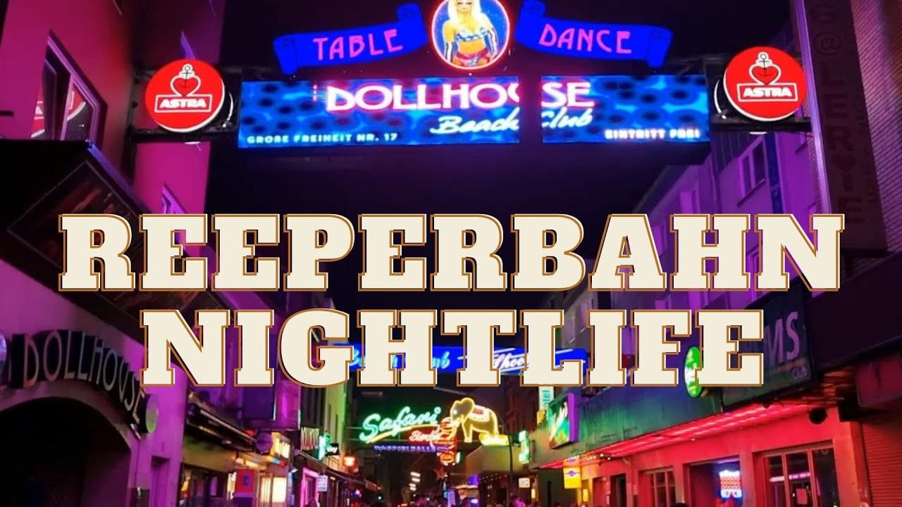 REEPERBAHN NIGHTLIFE Berlin to the Nightlife in Hamburg - YouTube
