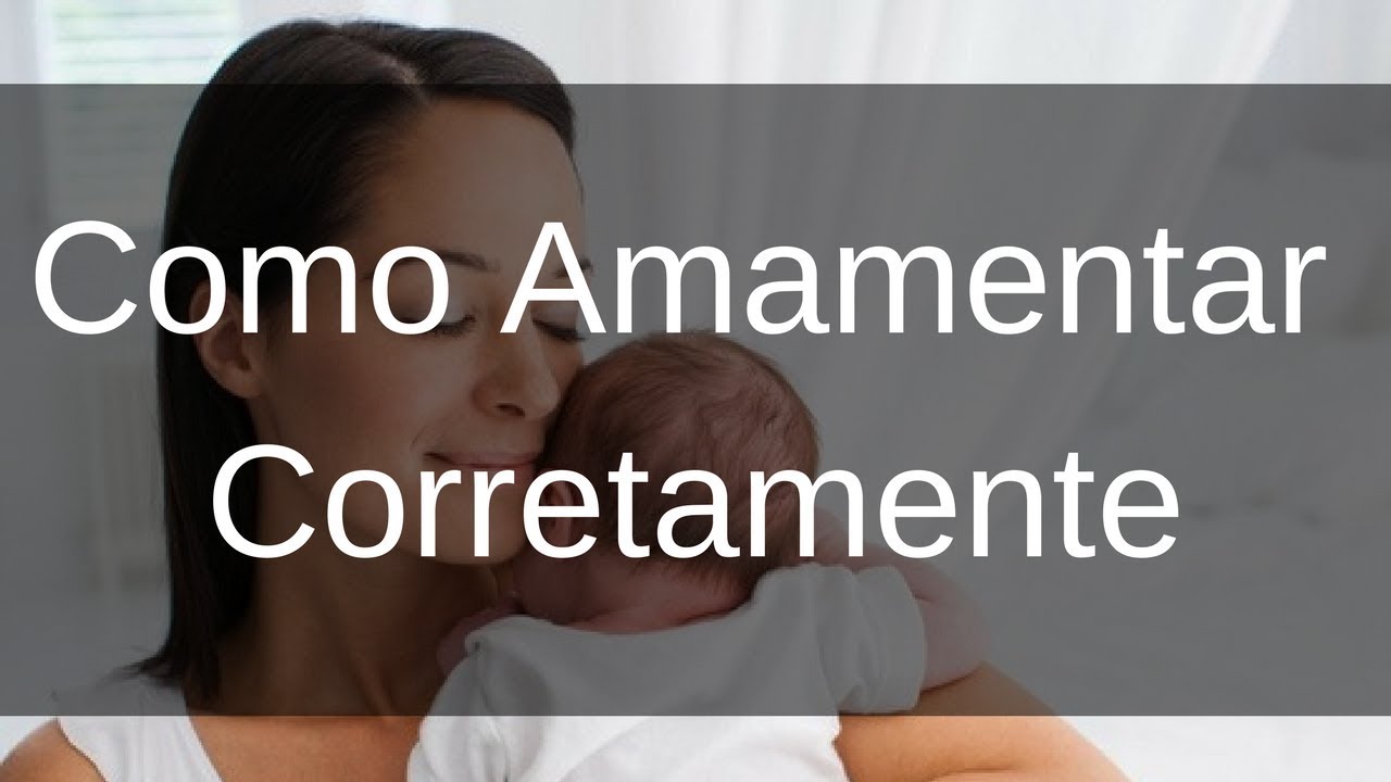Como Amamentar Corretamente - YouTube