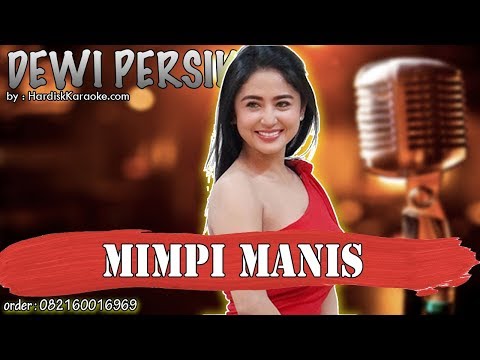 MIMPI MANIS  - DEWI PERSIK karaoke tanpa vokal