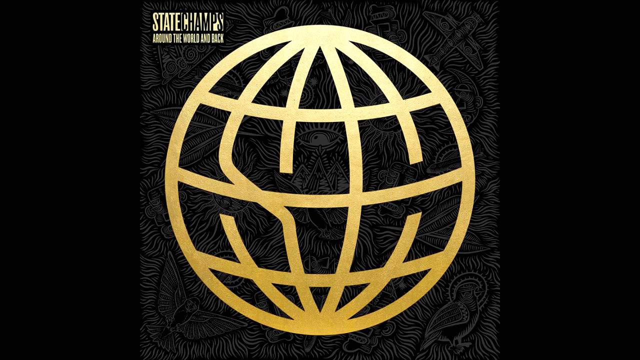 State Champs - Around The World and Back (Full Album 2015) - YouTube