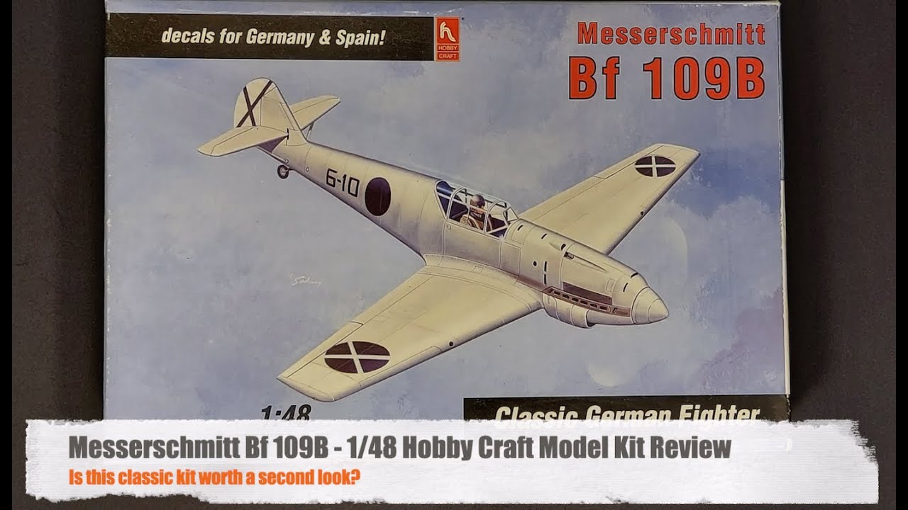 HobbyCraft 1:48 Bf 109 B Review - Worth Building? - YouTube