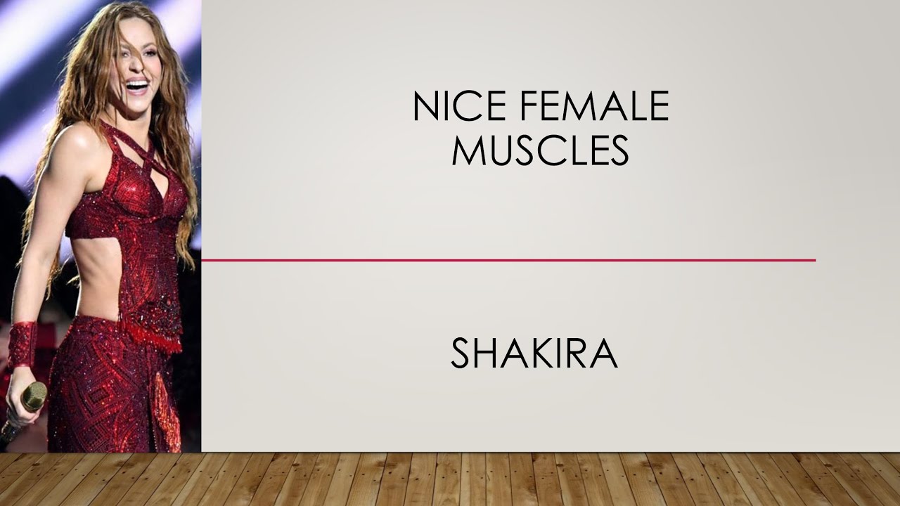 Nice Female Muscles - Shakira - YouTube