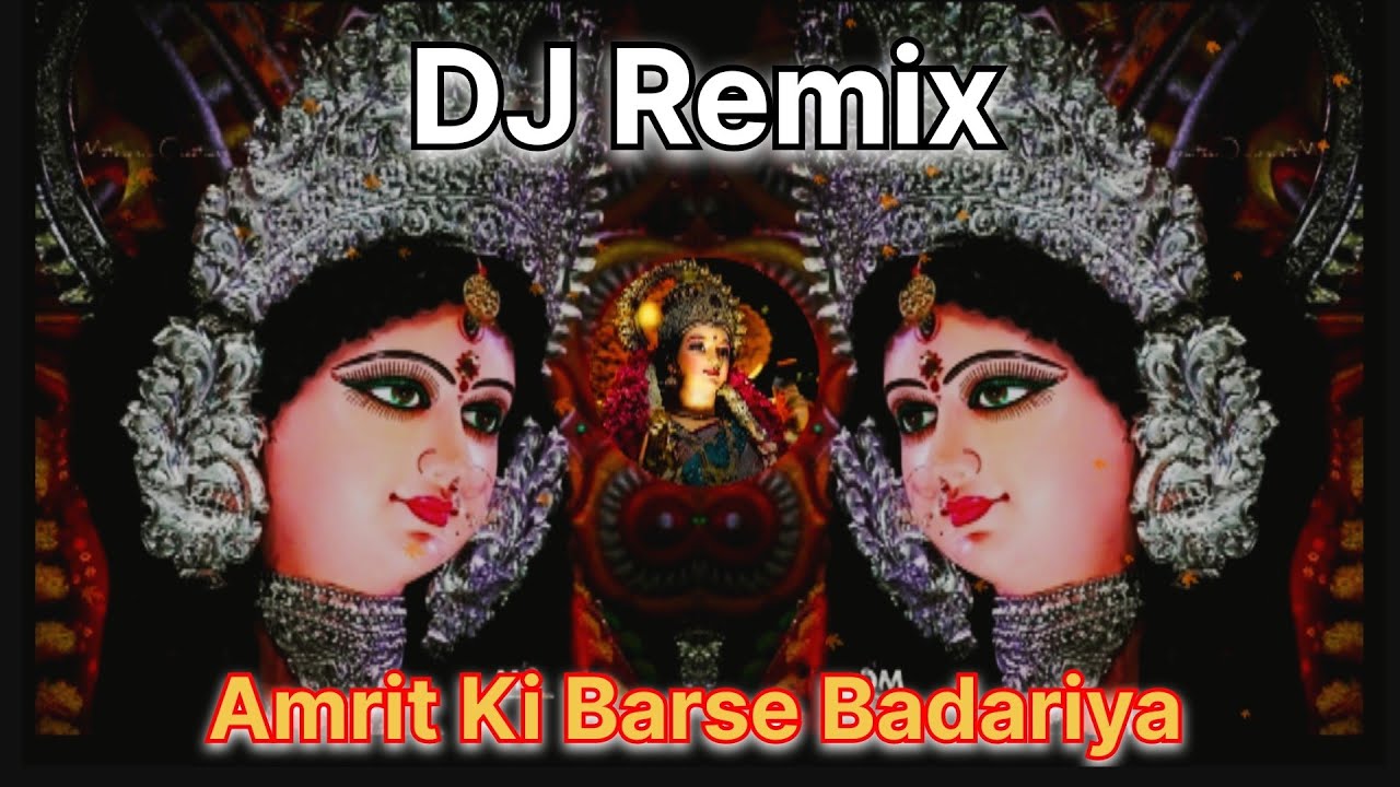 Amrit Ki Barse Badariya (Remix) Dj Lakhbir Singh Lakkha Navratri ...