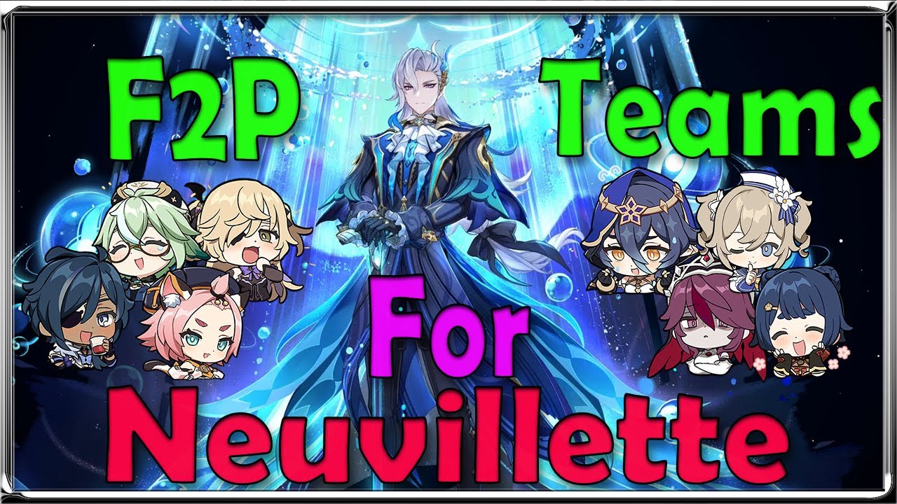 Free To Play TEAMS for Neuvillette - YouTube