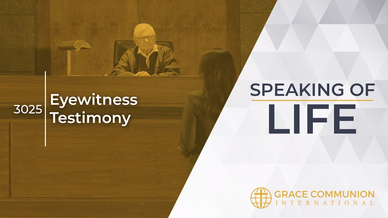 Speaking Of Life 3025 | Eyewitness Testimony - YouTube